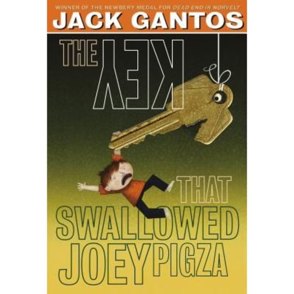 Jack Gantos | Other | The Key That Swallowed Joey Pigza Jack Gantos ...